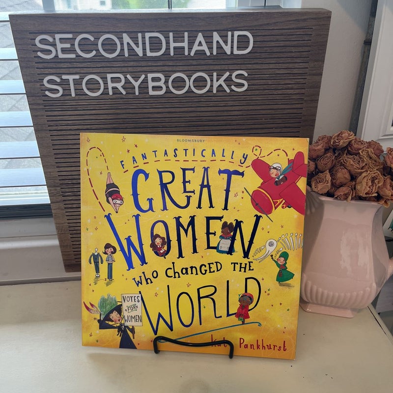 Fantastically Great Women Who Changed the World by Kate Pankhurst