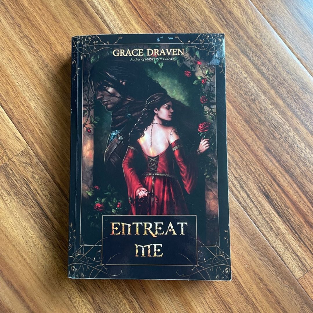 Entreat Me by Grace Draven