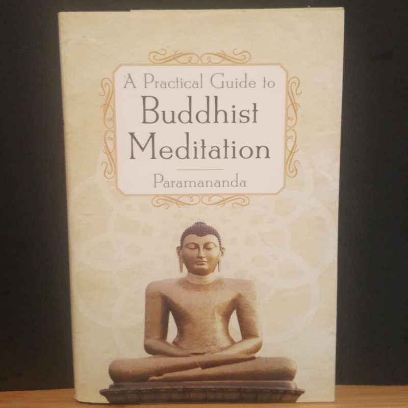 A practical guide to Buddhist Meditation by Paramananda, Hardcover ...