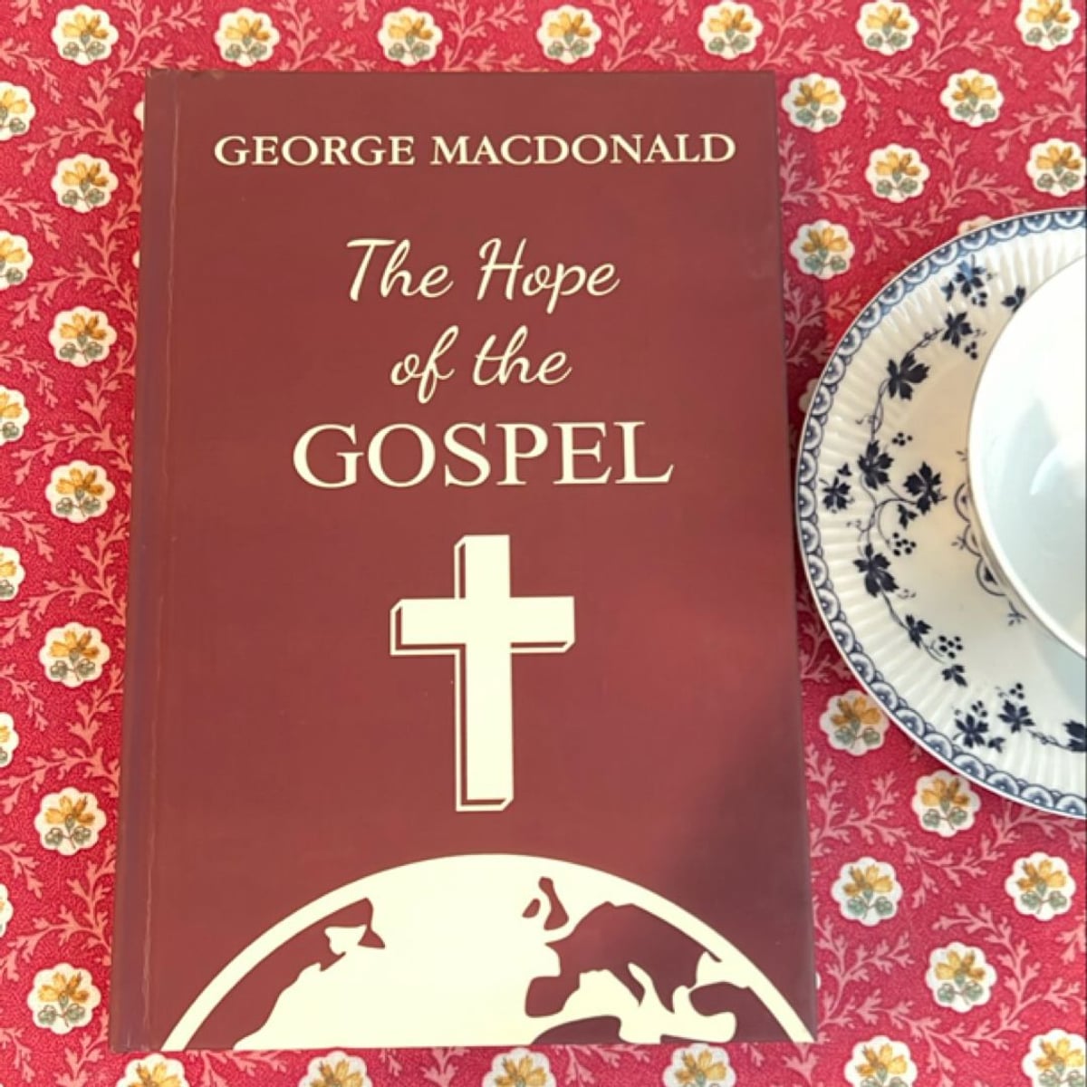 The Hope of the Gospel by George MacDonald