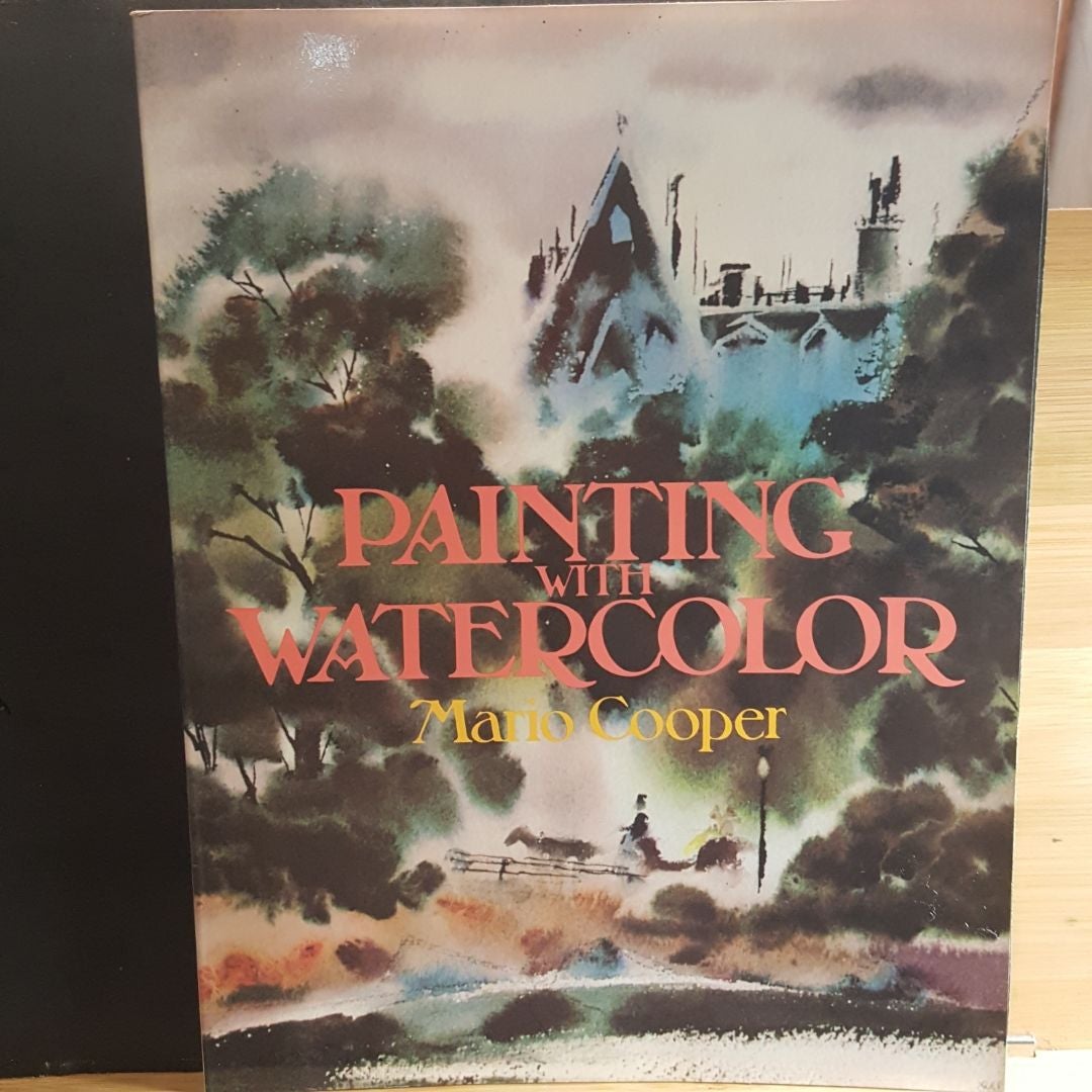 Painting with Watercolor by Mario Cooper
