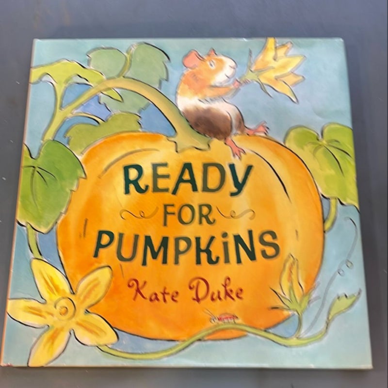 Ready for Pumpkins by Kate Duke