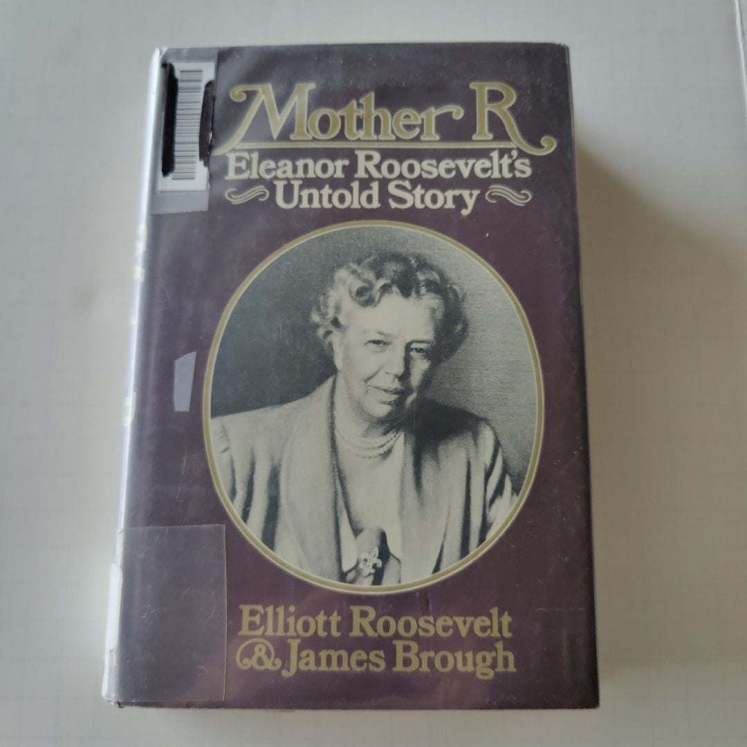 Mother R by Elliott Roosevelt, James Brough