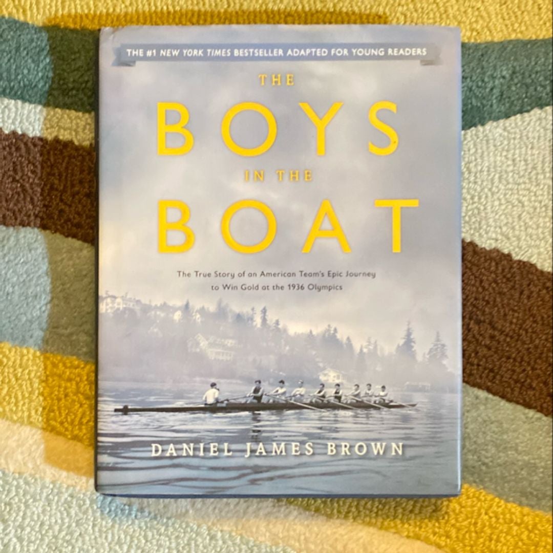 The Boys in the Boat (Young Readers Adaptation) by Daniel James Brown