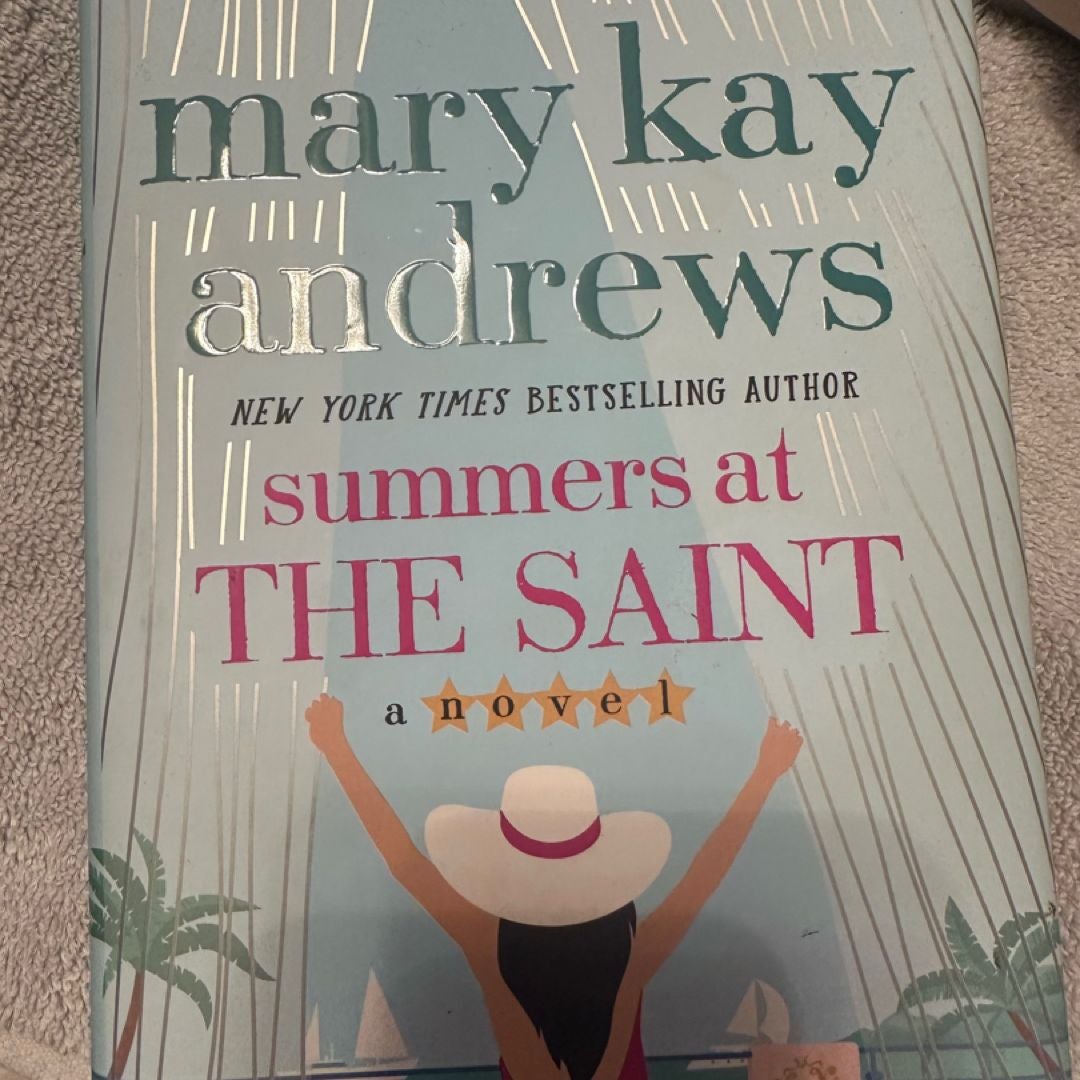 Summers At the Saint by Mary Kay Andrews, Paperback | Pangobooks