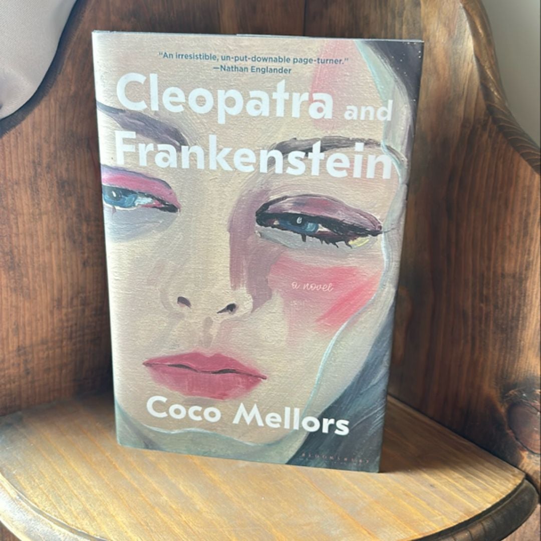 Cleopatra and Frankenstein by Coco Mellors, Hardcover | Pangobooks