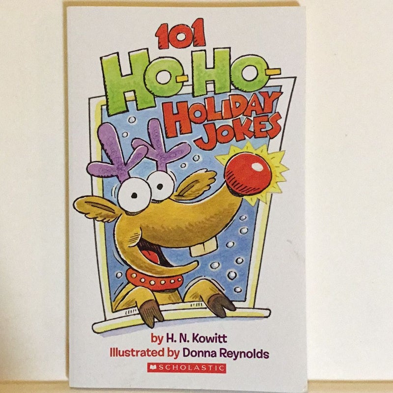 101 Ho-Ho Holiday Jokes by Holly Kowitt