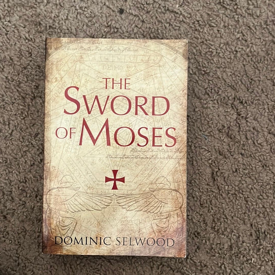 The Sword of Moses by Dominic Selwood