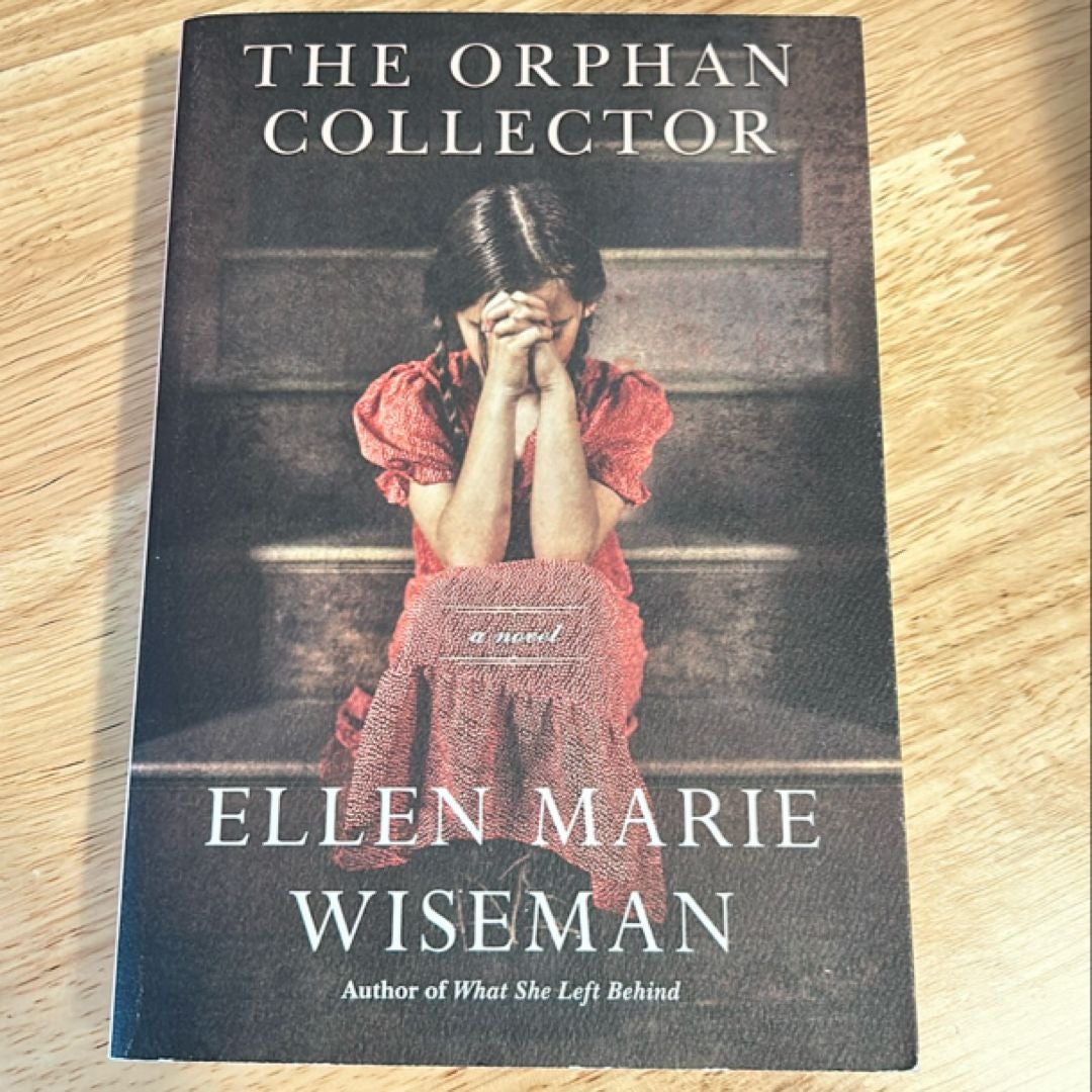 The Orphan Collector by Ellen Marie Wiseman