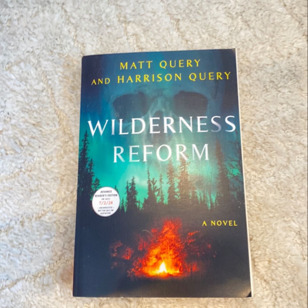 Wilderness Reform by Matt Query, Harrison Query, Paperback | Pangobooks