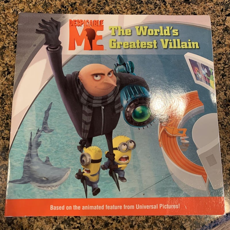 Despicable Me: the World's Greatest Villain by Kirsten Mayer (Text by ...