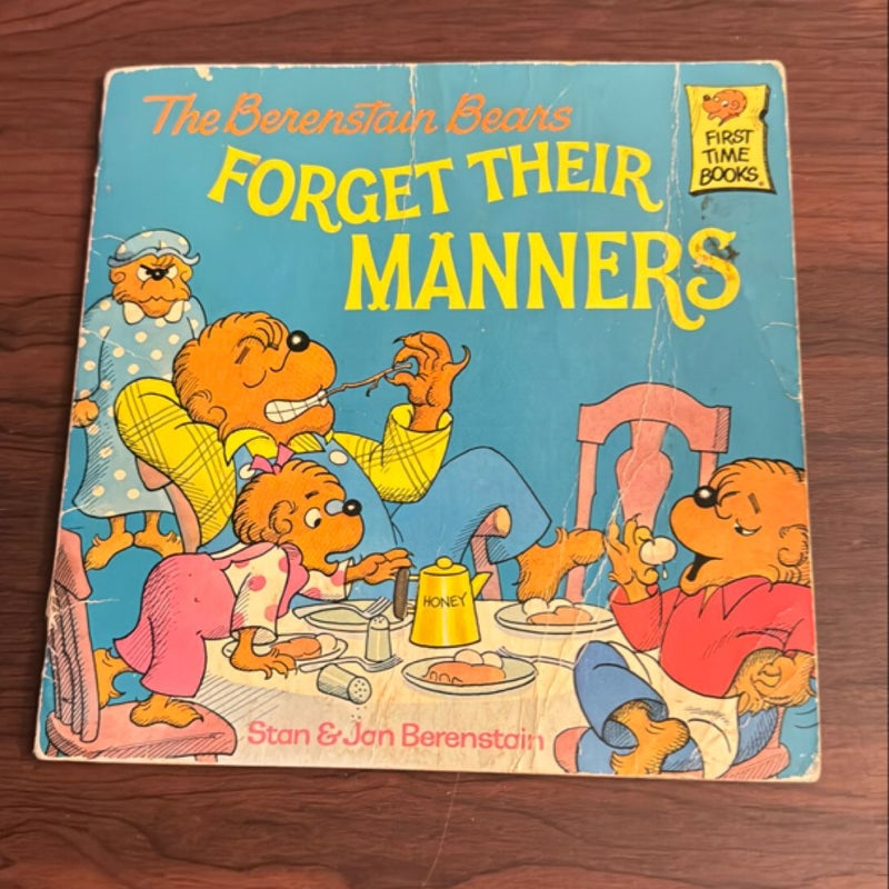 The Berenstain Bears Forget Their Manners by Stan Berenstain, Jan ...