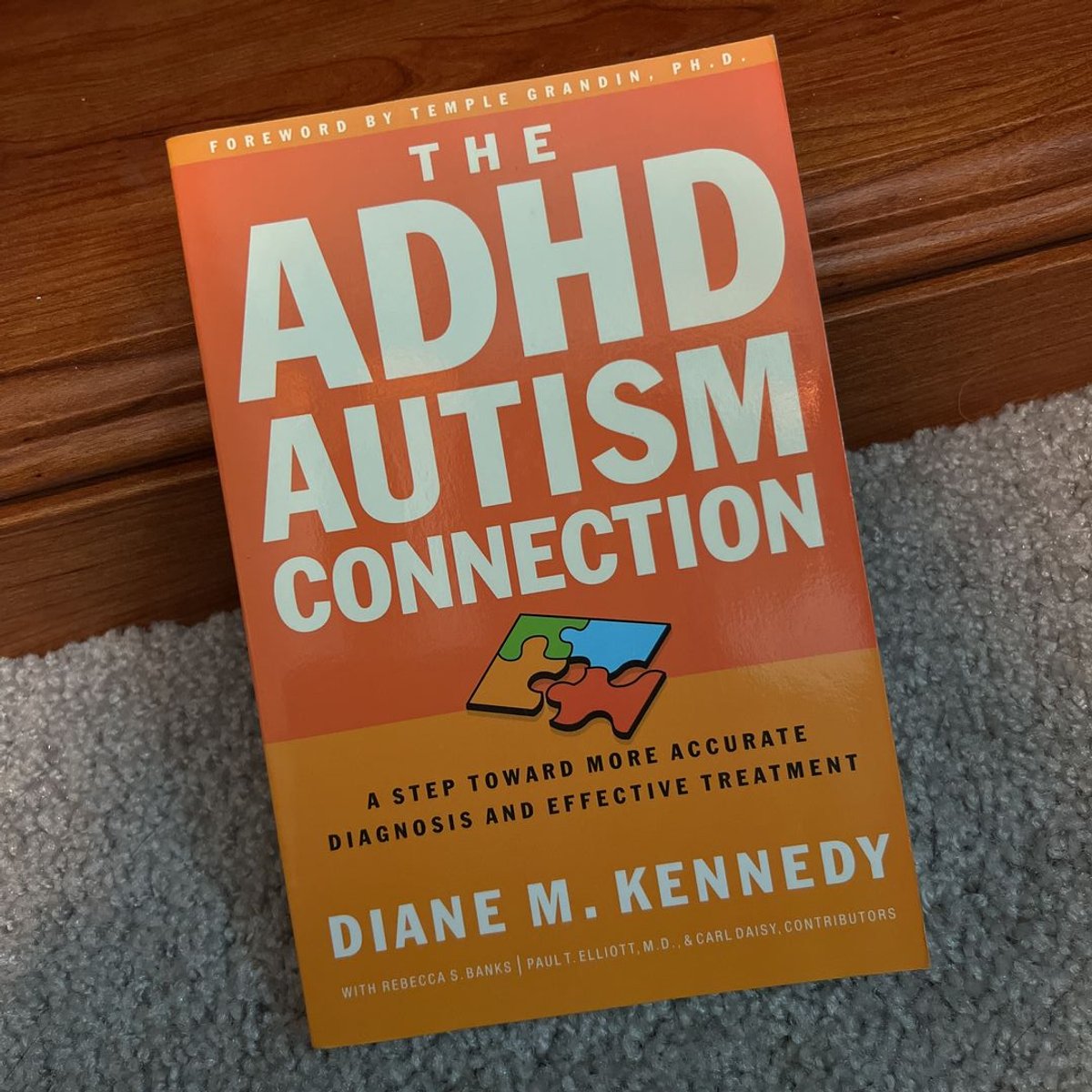 The ADHD-Autism Connection by Diane Kennedy