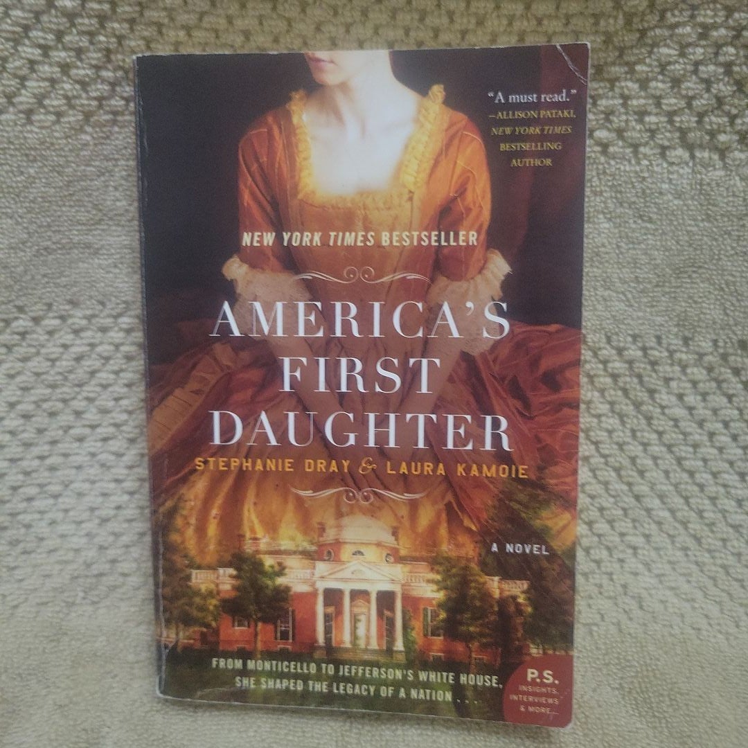 America's First Daughter by Stephanie Dray, Laura Kamoie