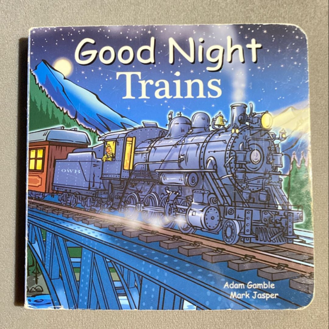 Good Night Trains by Adam Gamble, Mark Jasper