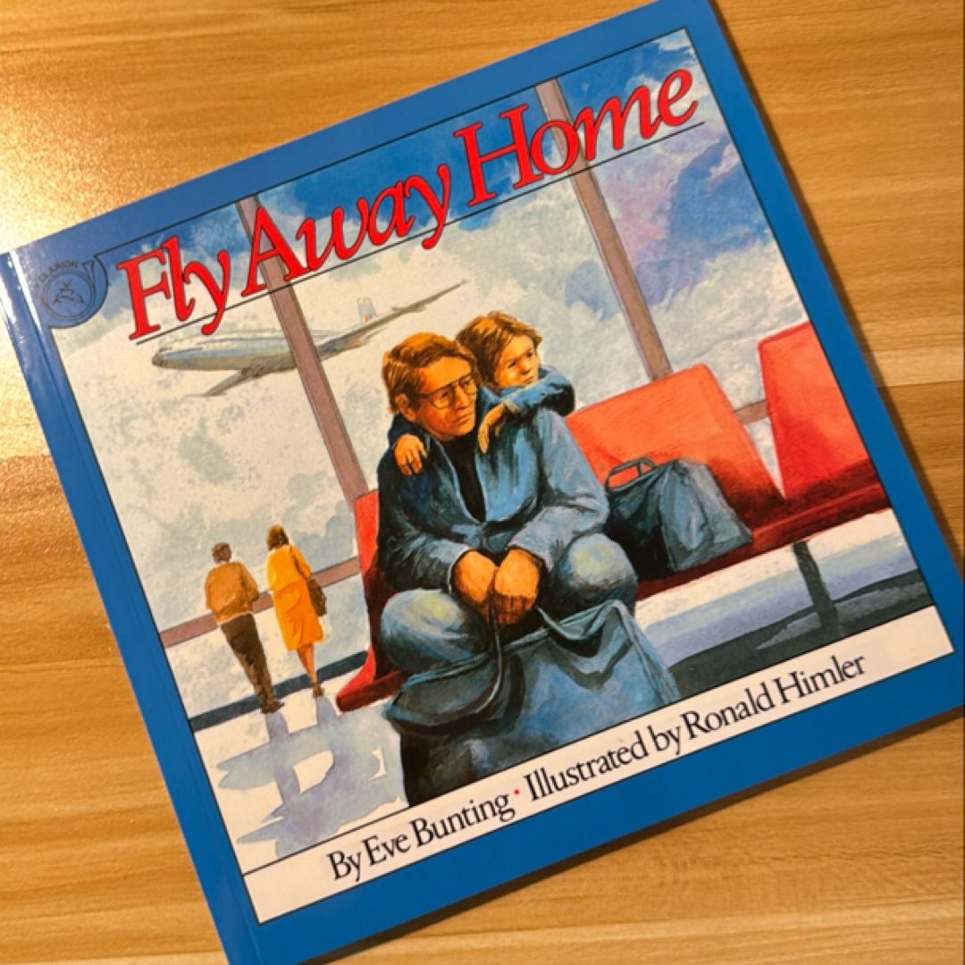 Fly Away Home by Eve Bunting