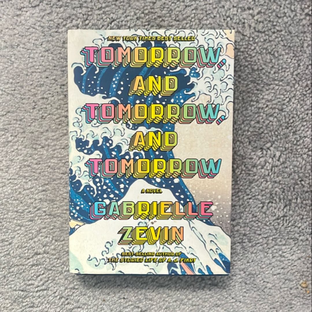 Tomorrow, and Tomorrow, and Tomorrow by Gabrielle Zevin, Hardcover ...