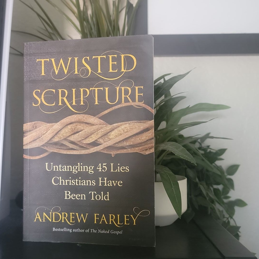 Twisted Scripture by Andrew Farley
