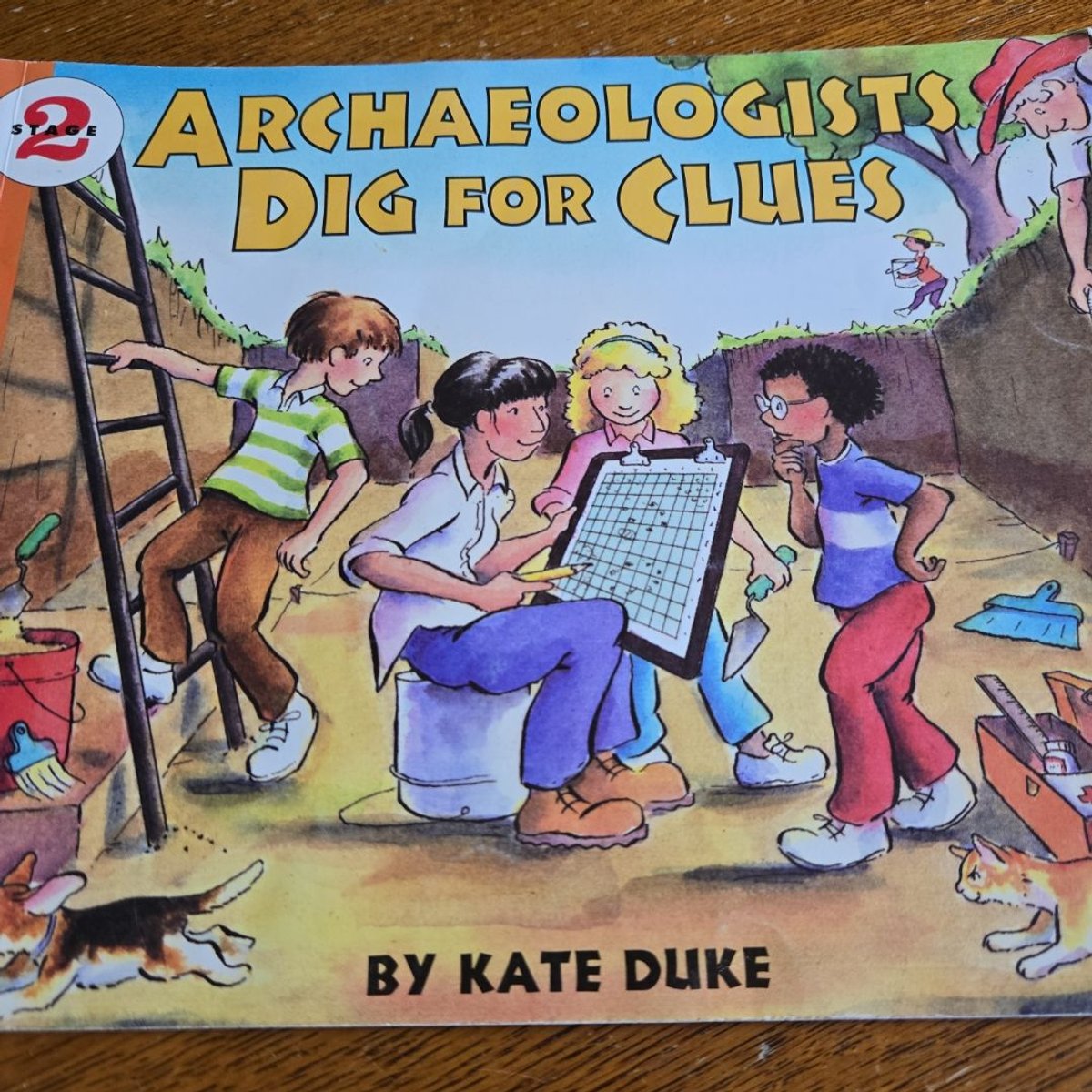 Archaeologists Dig for Clues by Kate Duke