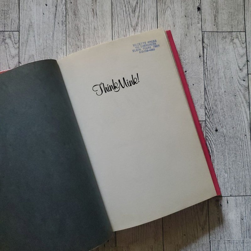 Think Mink! by Mary C. Crowley