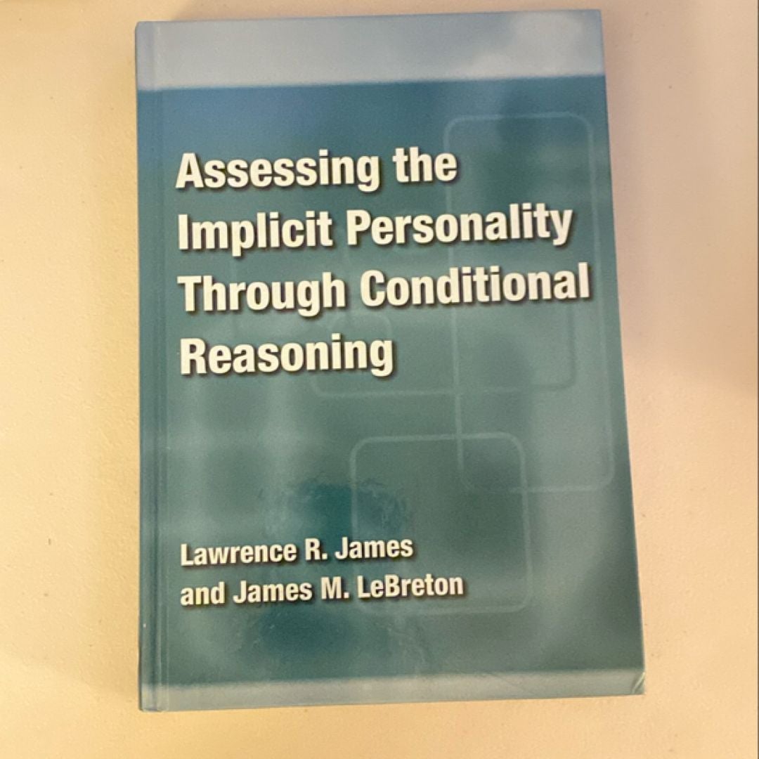 Assessing the Implicit Personality Through Conditional Reasoning by ...