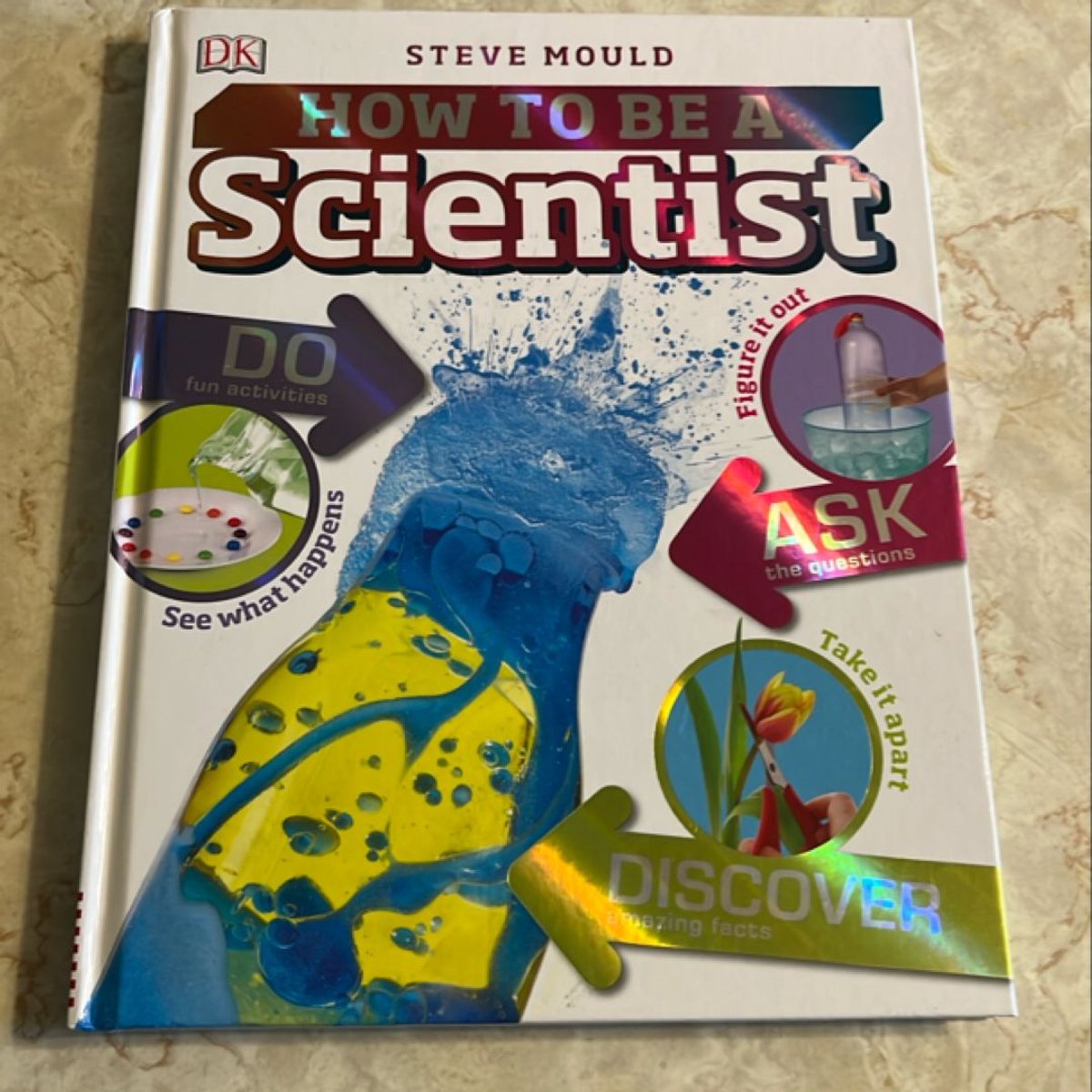 How to Be a Scientist by Steve Mould