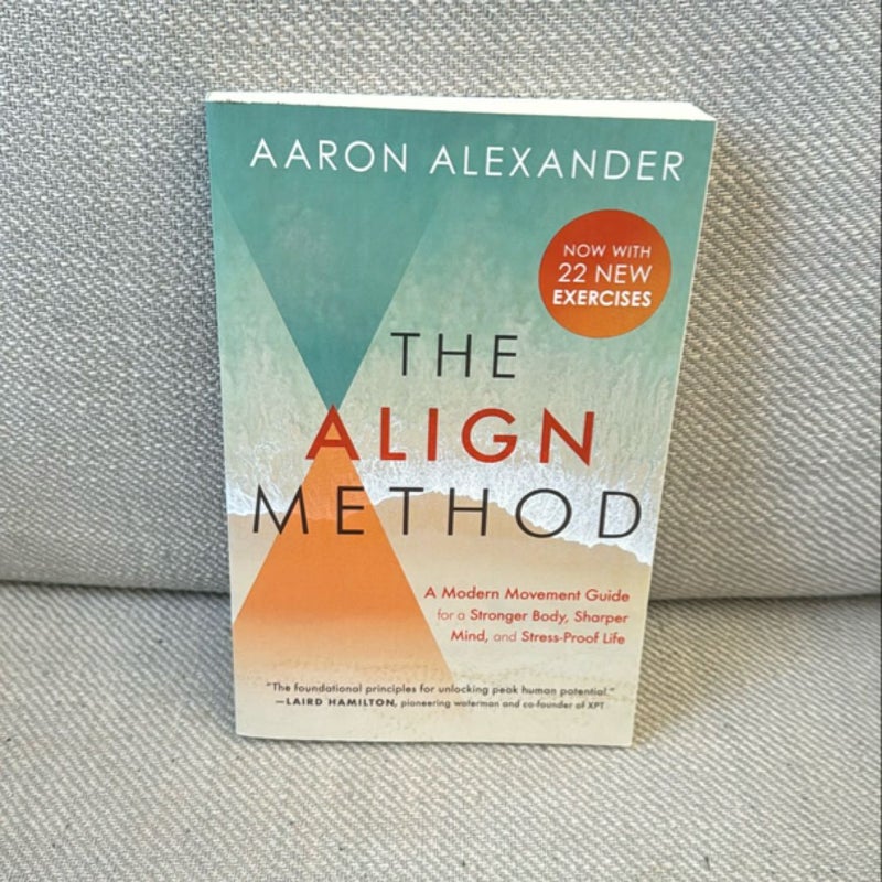 The Align Method by Aaron Alexander, Kelly Starrett