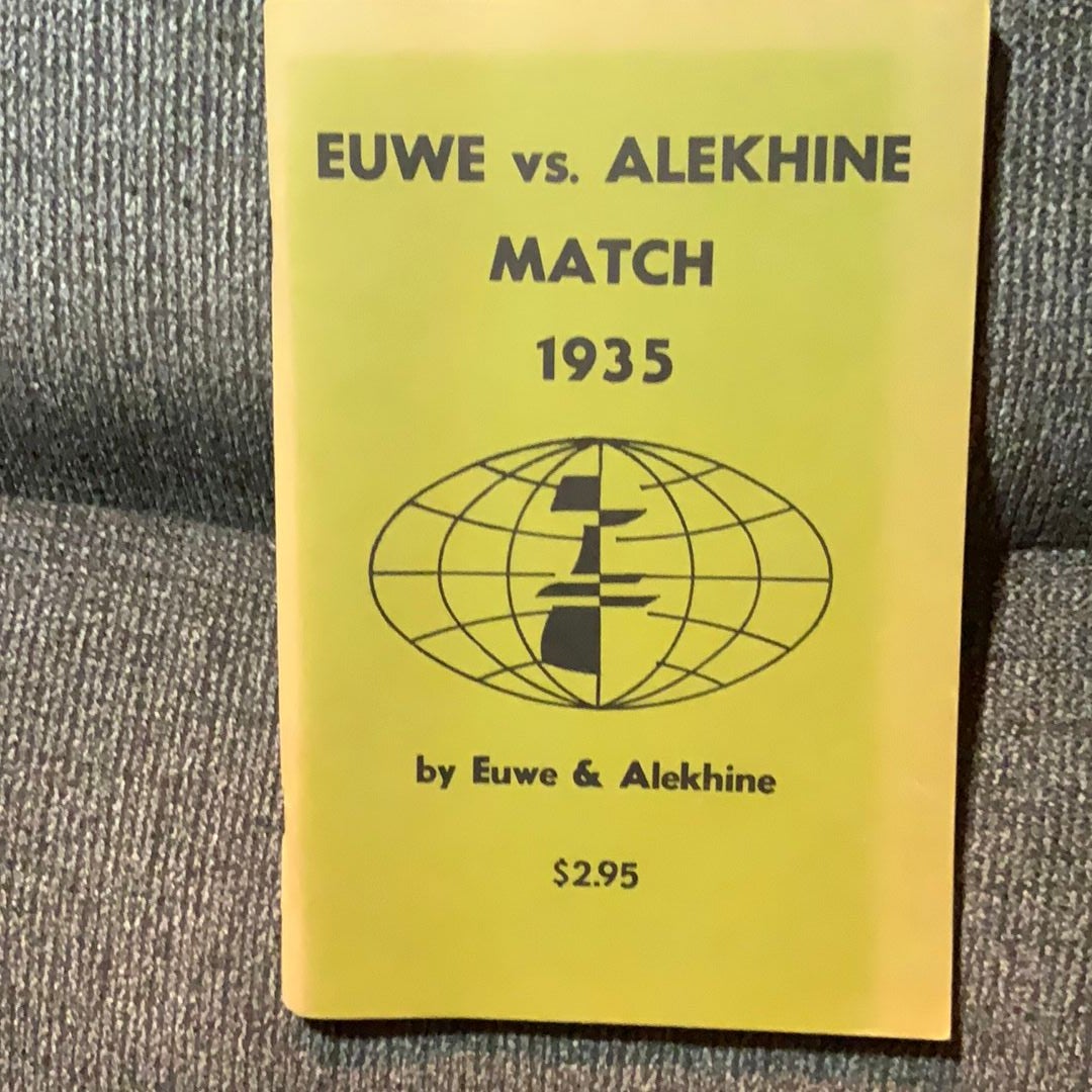 Euwe vs. Alekhine Match 1935 by Euwe and Alekhine, Paperback | Pangobooks