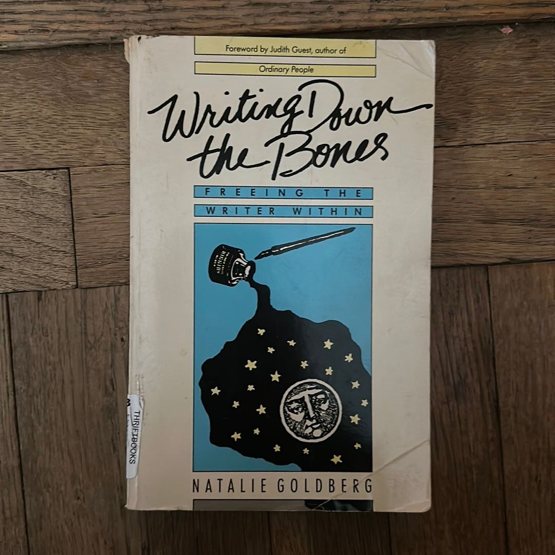Writing Down the Bones by Natalie Goldberg