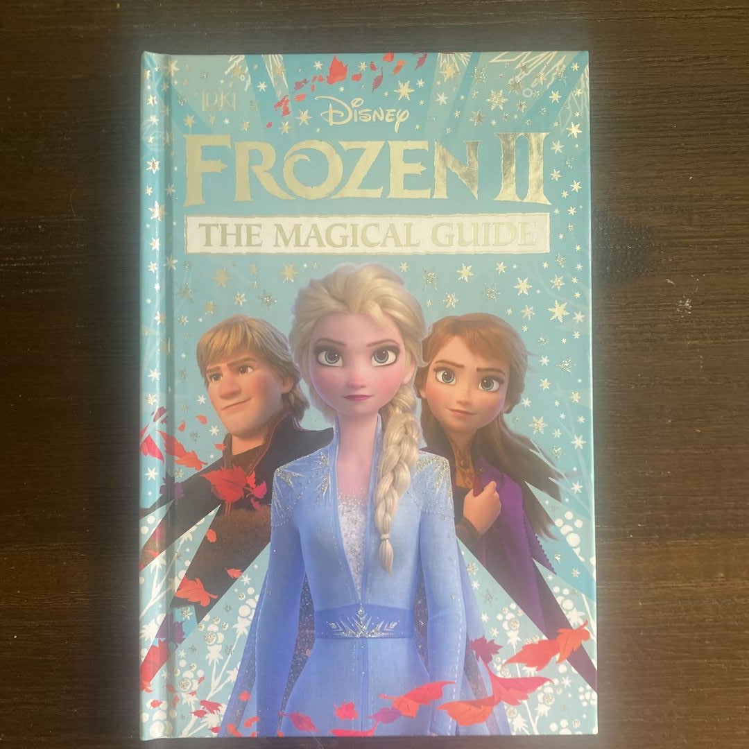 Disney Frozen 2 the Magical Guide by DK, Julia March