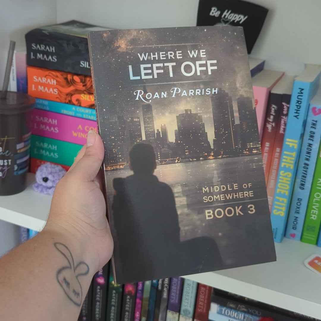 Where We Left Off by Roan Parrish
