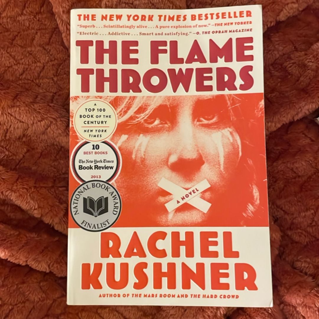 The Flamethrowers by Rachel Kushner