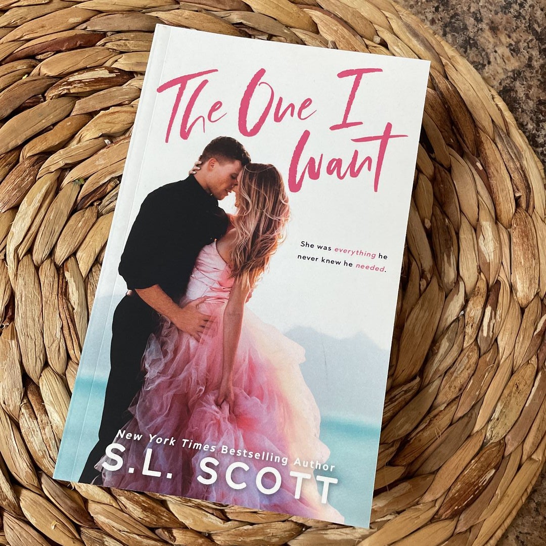 The One I Want by S. L. Scott