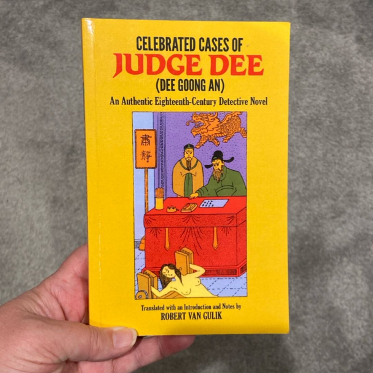 Celebrated Cases of Judge Dee (Dee Goong An) by Robert H. Van Gulik