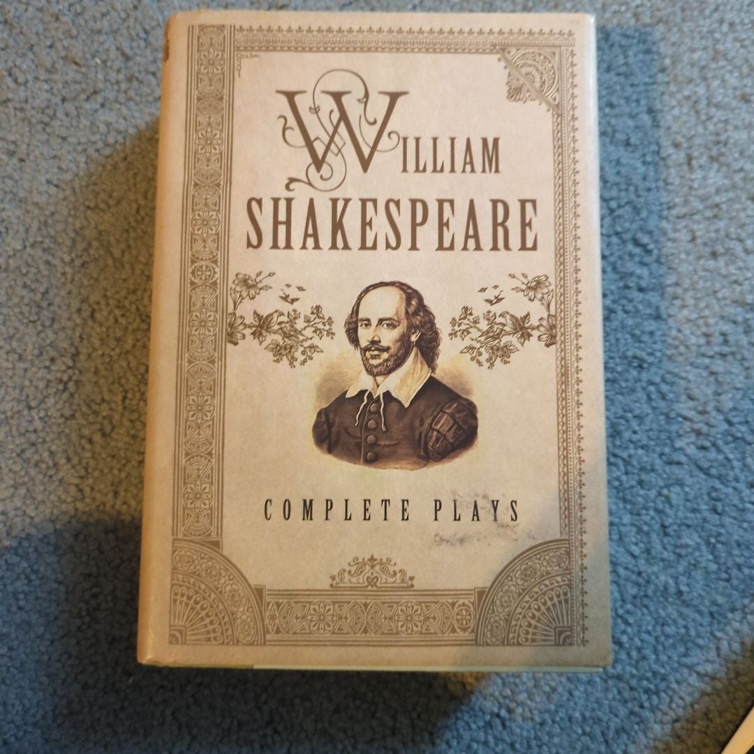 William Shakespeare Complete Plays by William Shakespeare