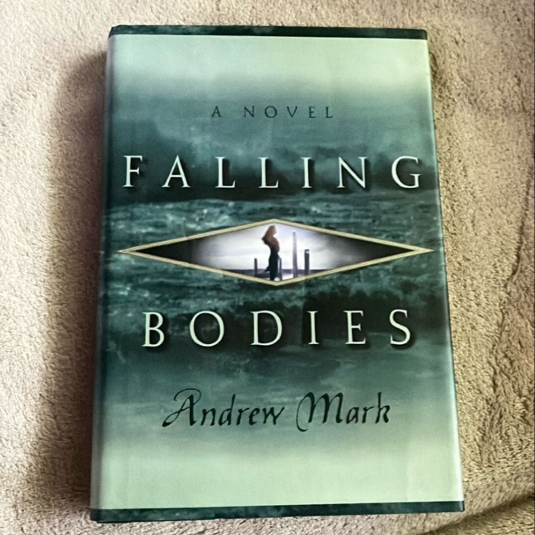 Falling Bodies by Andrew Mark