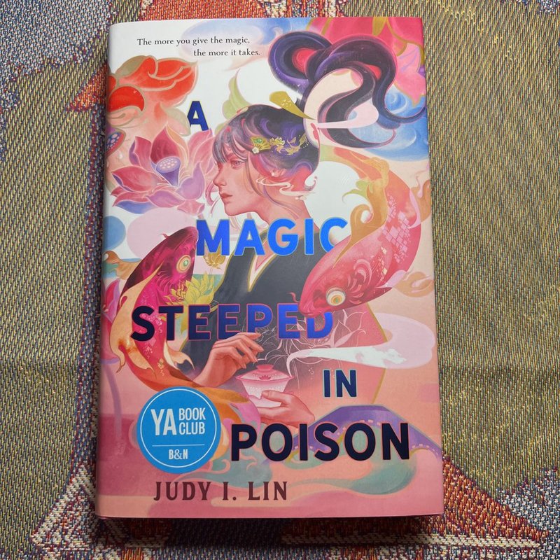 A Magic Steeped in Poison (YA BOOK CLUB EXCLUSIVE EDITION) by Judy I ...