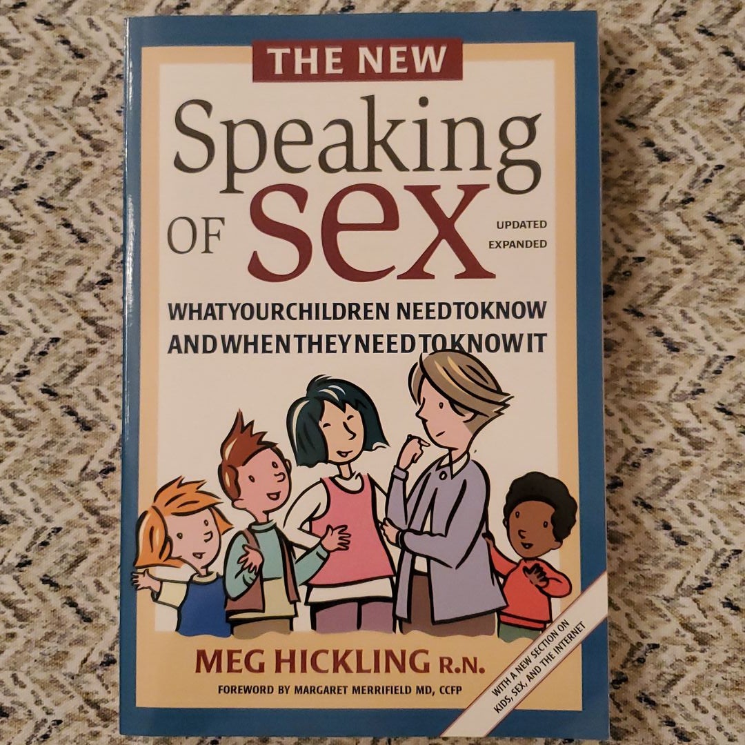 The New Speaking of Sex by Meg Hickling, Nancy Reeves