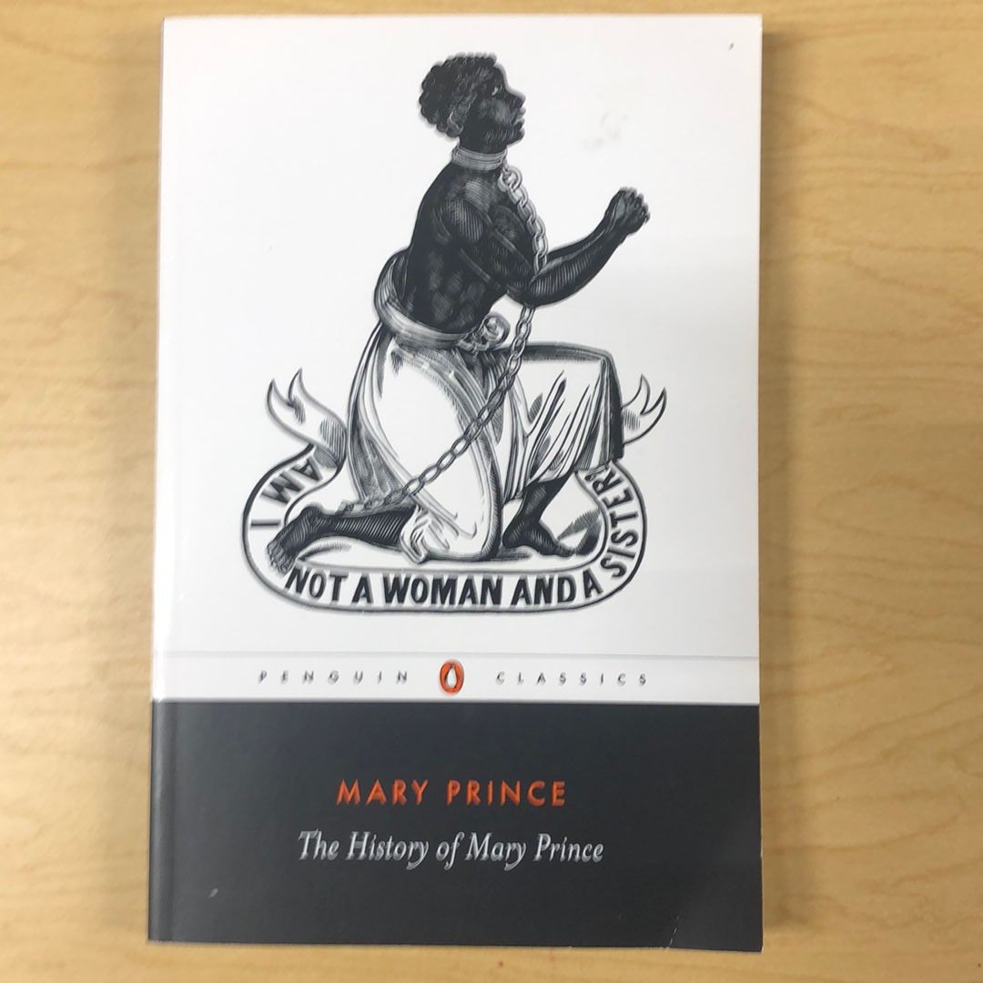 The History of Mary Prince by Moira Ferguson