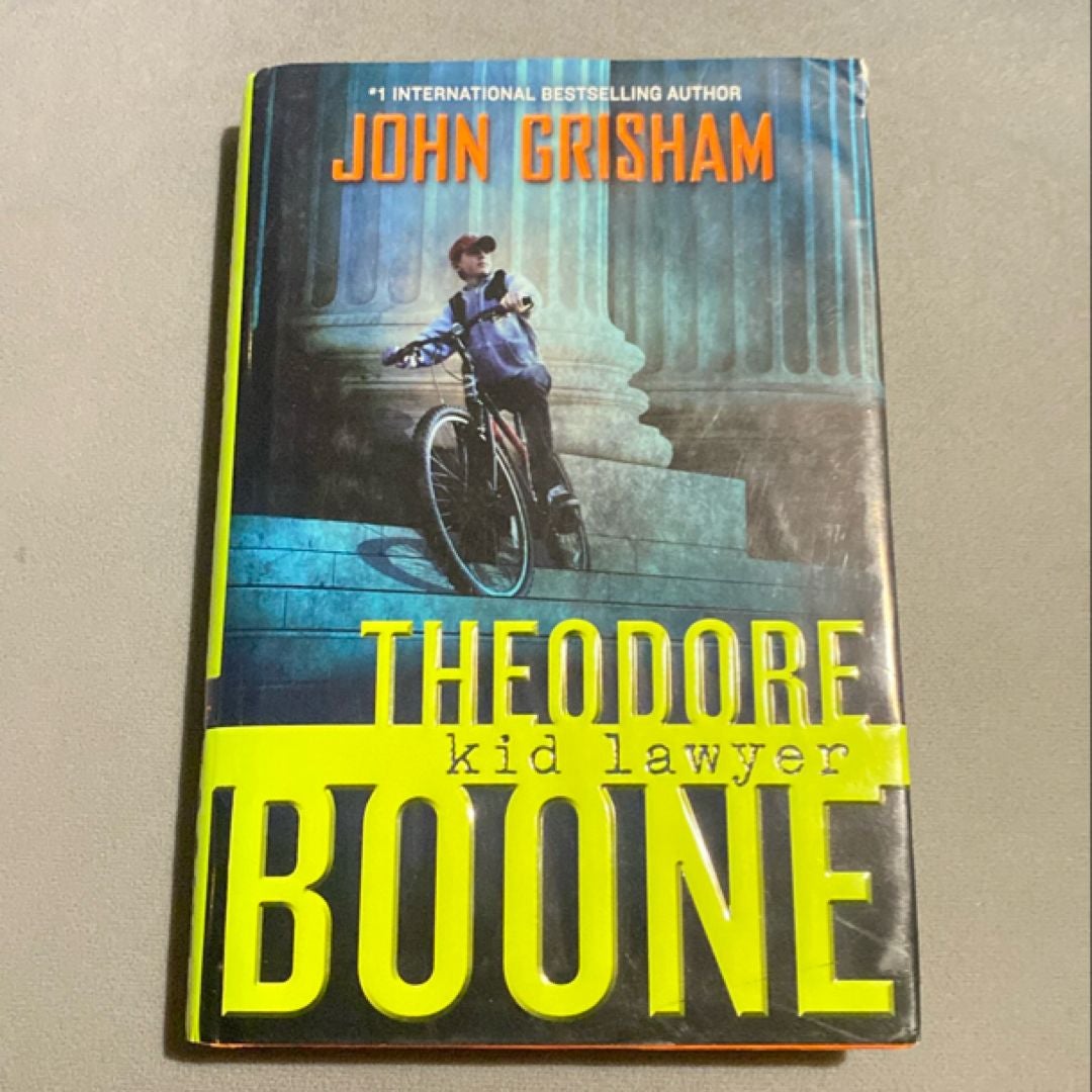 Theodore Boone: Kid Lawyer by John Grisham