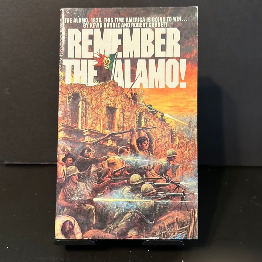 Remember the Alamo! by Kevin Randle, Paperback | Pangobooks
