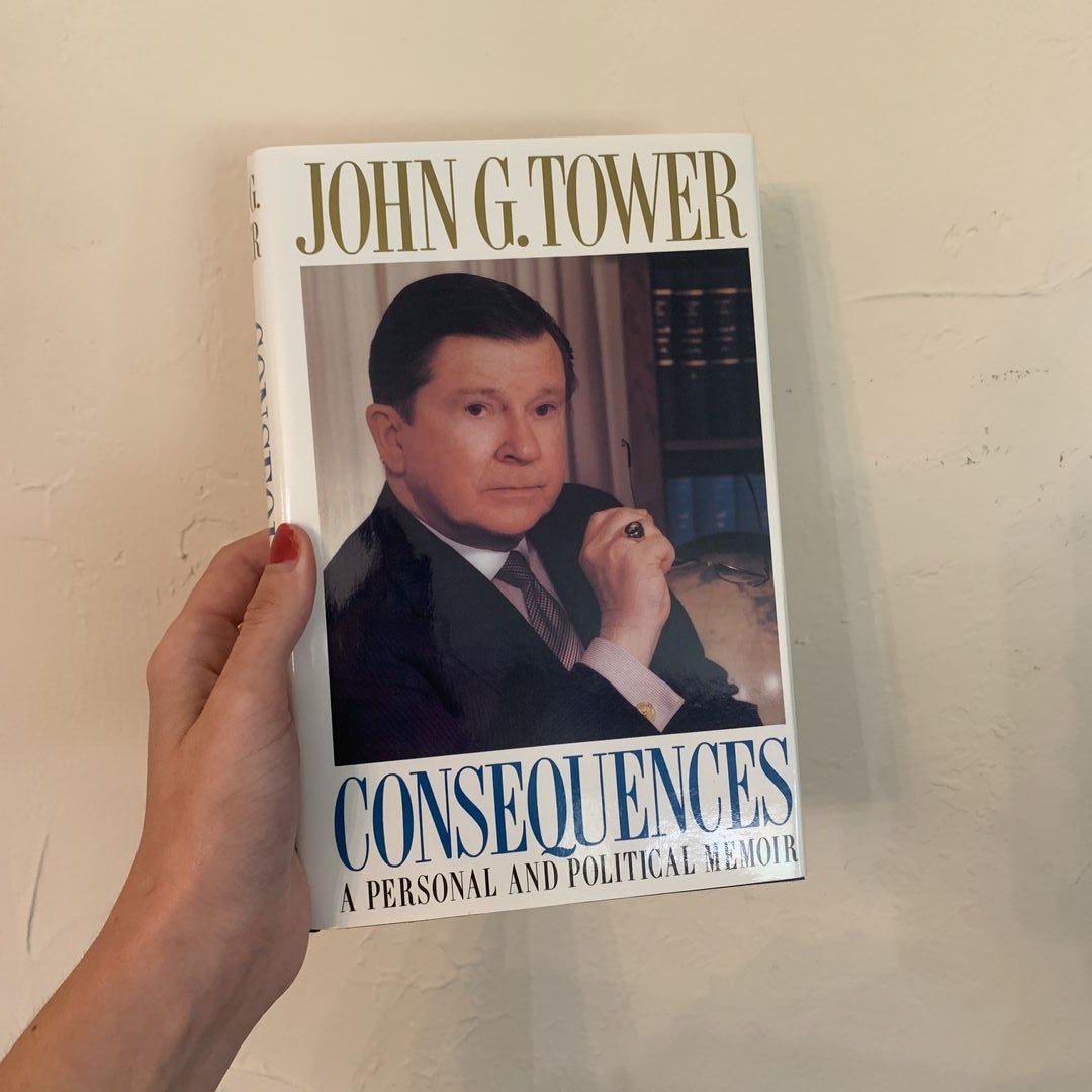Consequences by John G. Tower