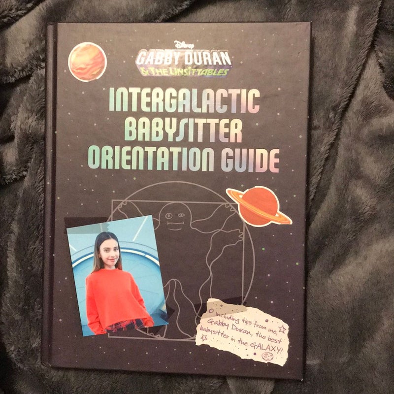 Gabby Duran's Intergalactic Babysitter Orientation Guide by Disney Books, Carin Davis