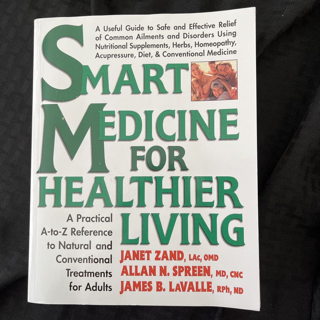 Smart Medicine for Healthier Living by Janet Zand, James B. LaValle