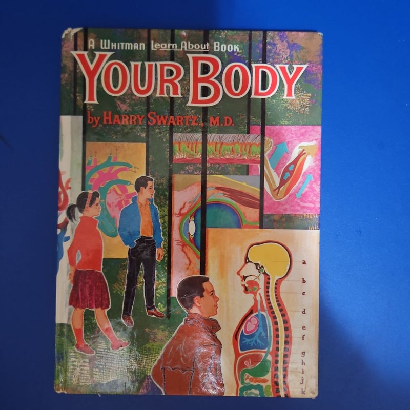 YOUR BODY by Harry Schwartz, M.D., Hardcover | Pangobooks