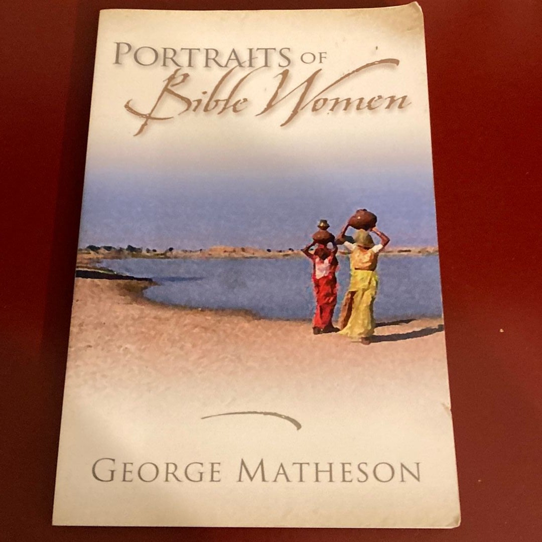 Portraits of Bible Women by George Matheson