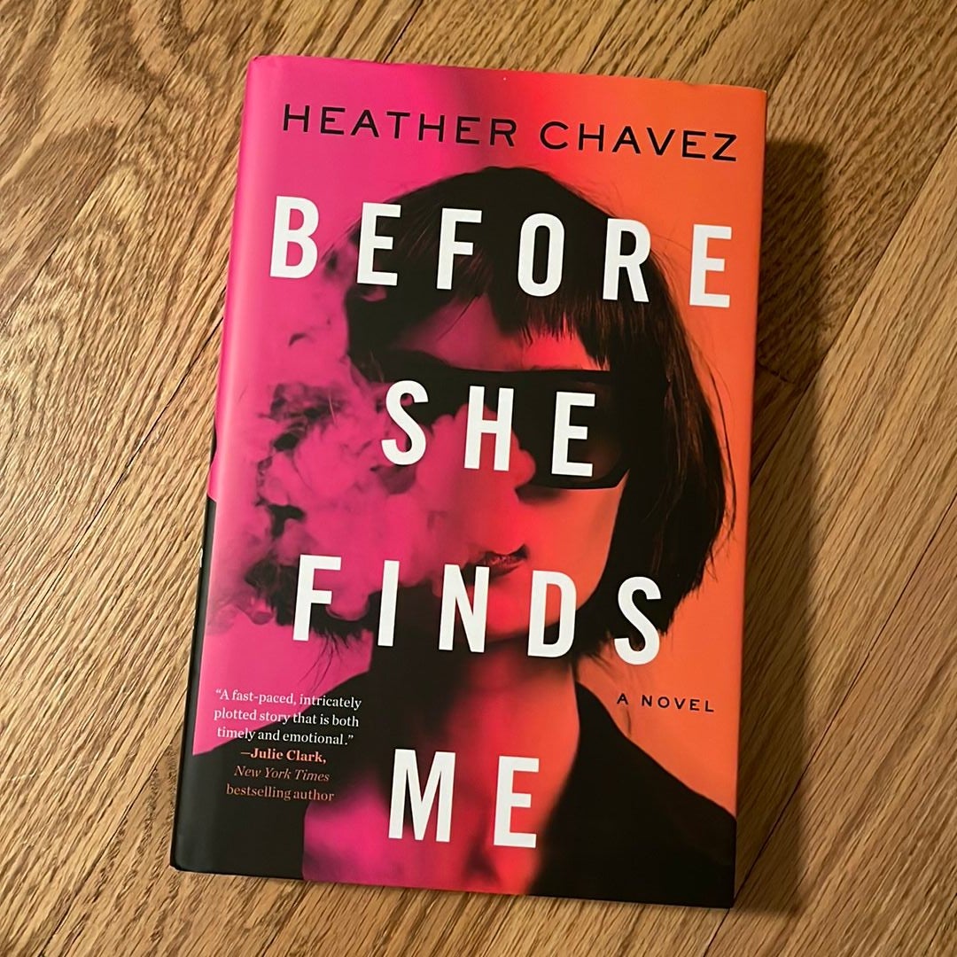 Before She Finds Me by Heather Chavez, Hardcover | Pangobooks