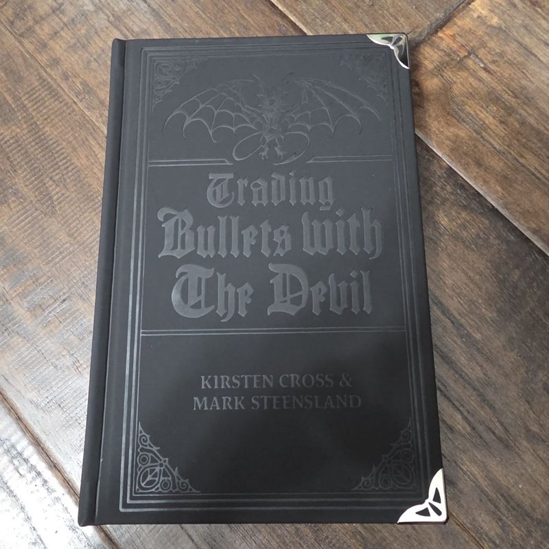 Trading Bullets with the Devil by Kirsten Cross & Mark Steensland ...