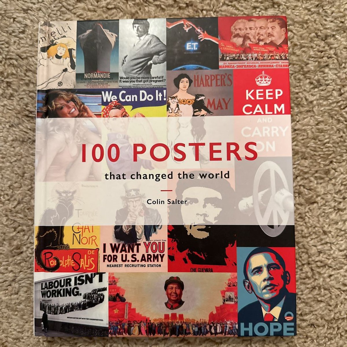 100 Posters That Changed the World by Colin T. Salter
