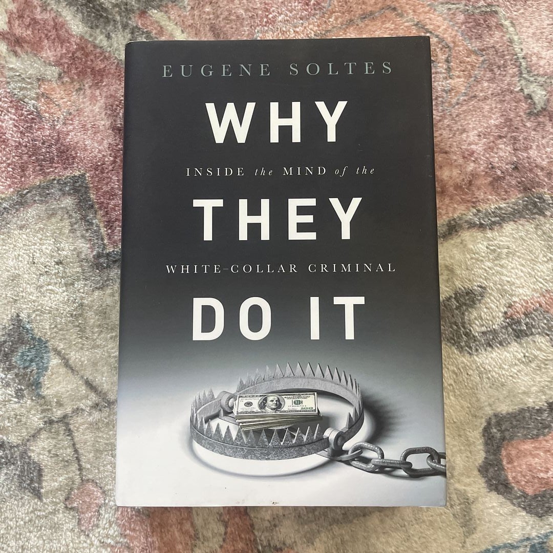 Why They Do It by Eugene Soltes